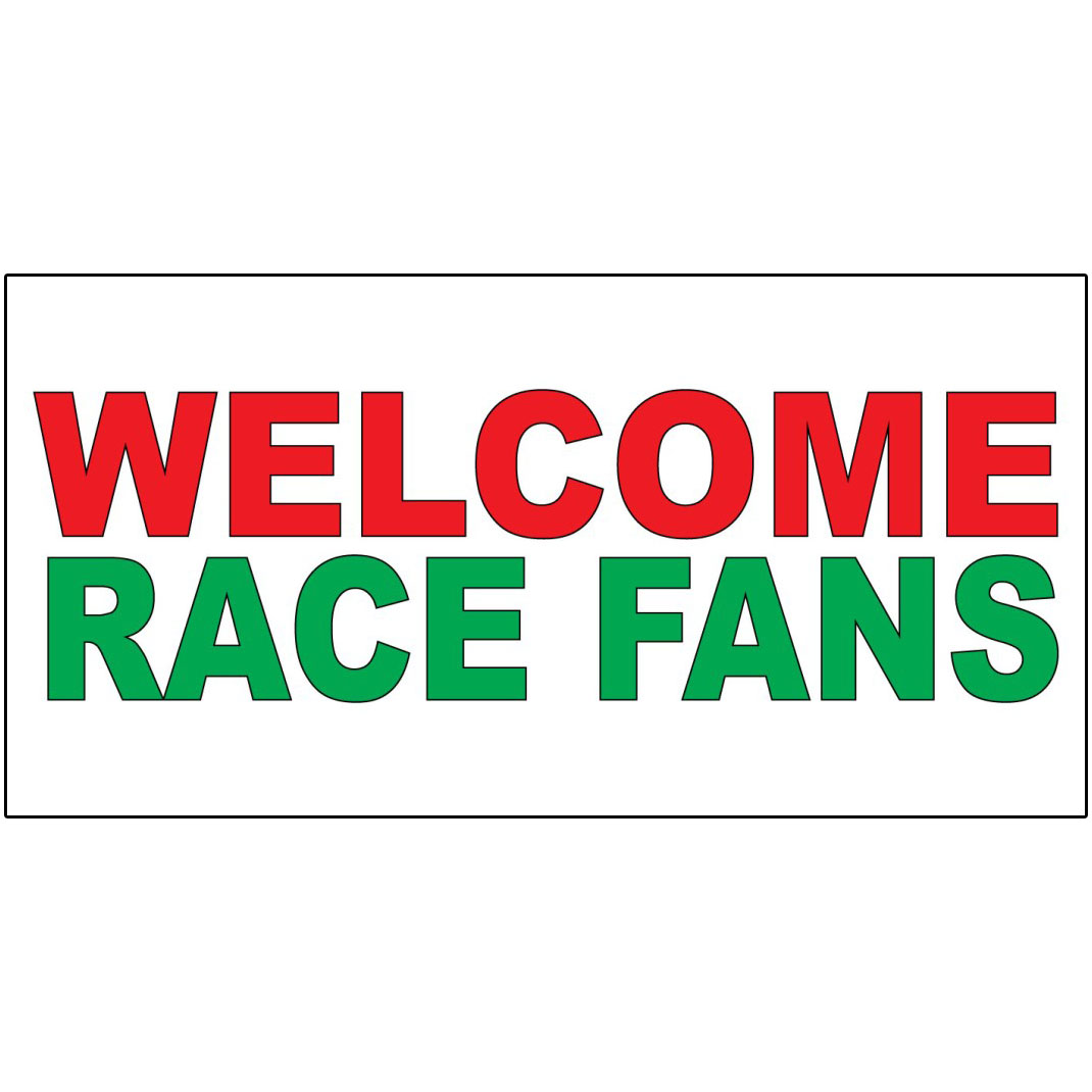 Welcome Race Fans Red Green DECAL STICKER Retail Store Sign | eBay
