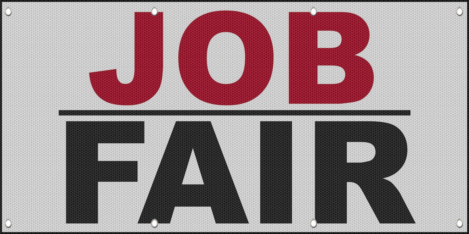 Job Fair MESH Windproof Fence Banner Sign w/ Metal Grommets | eBay