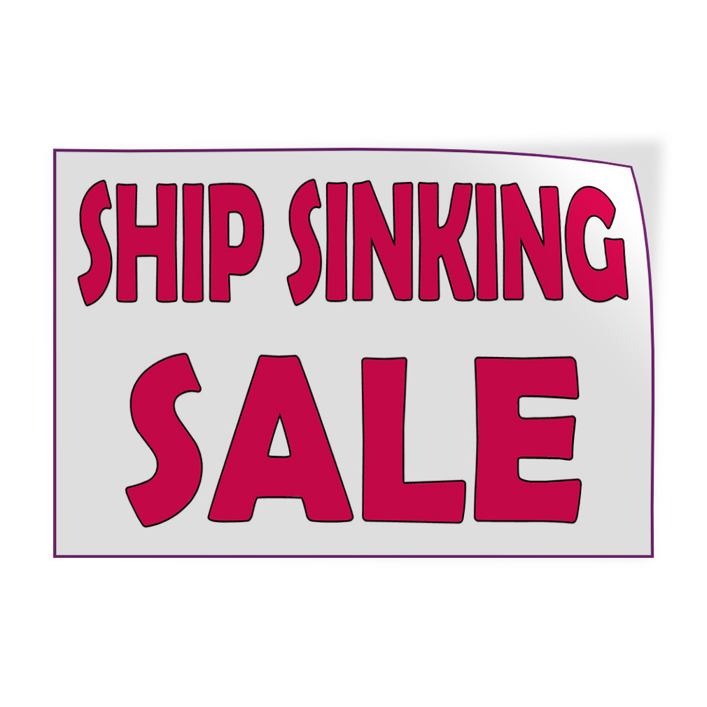 Decal Stickers Ship Sinking Sale Vinyl Store Sign Label Business | eBay